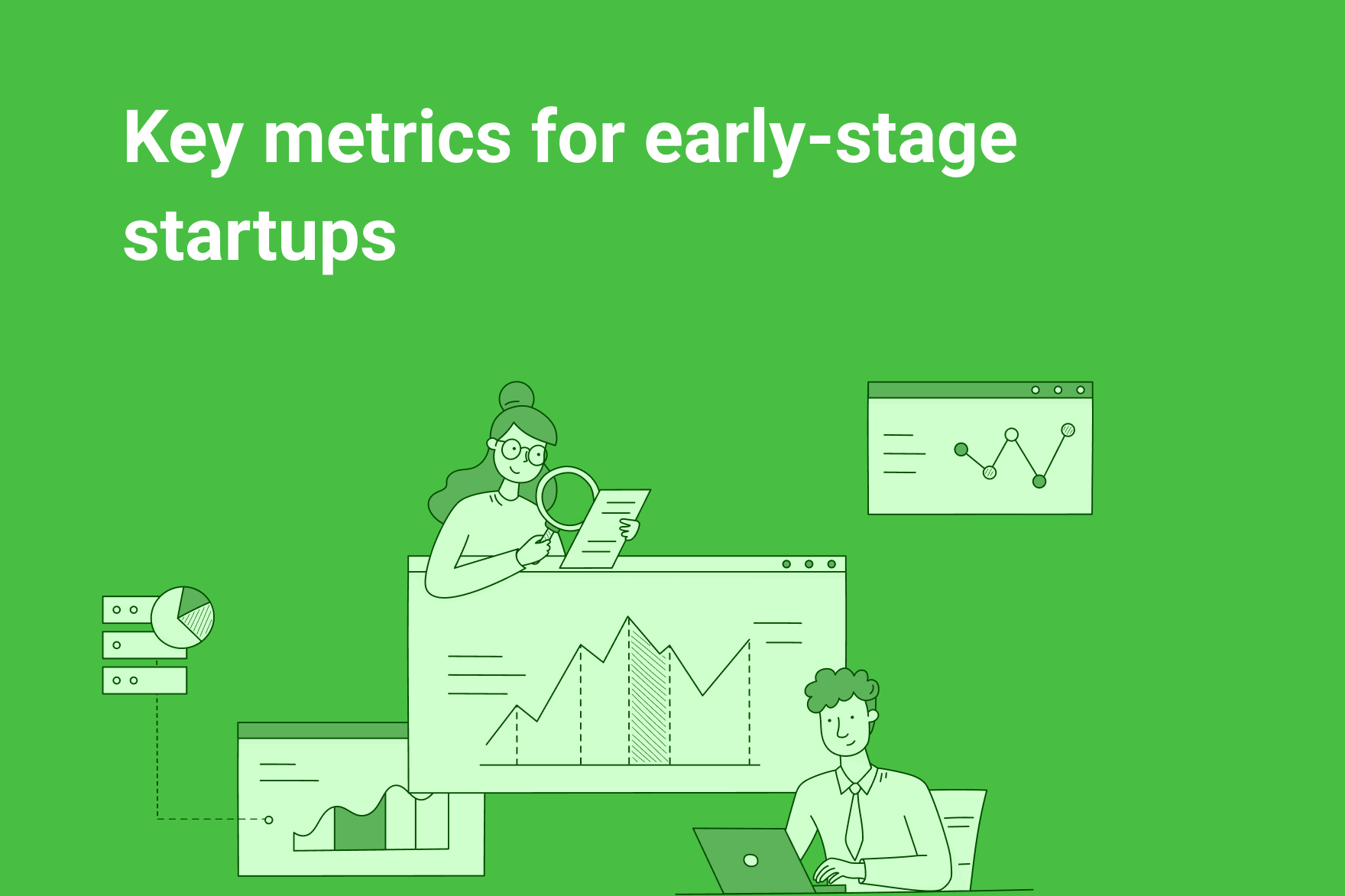 The Main Key Performance Metrics for Early-Stage Startups